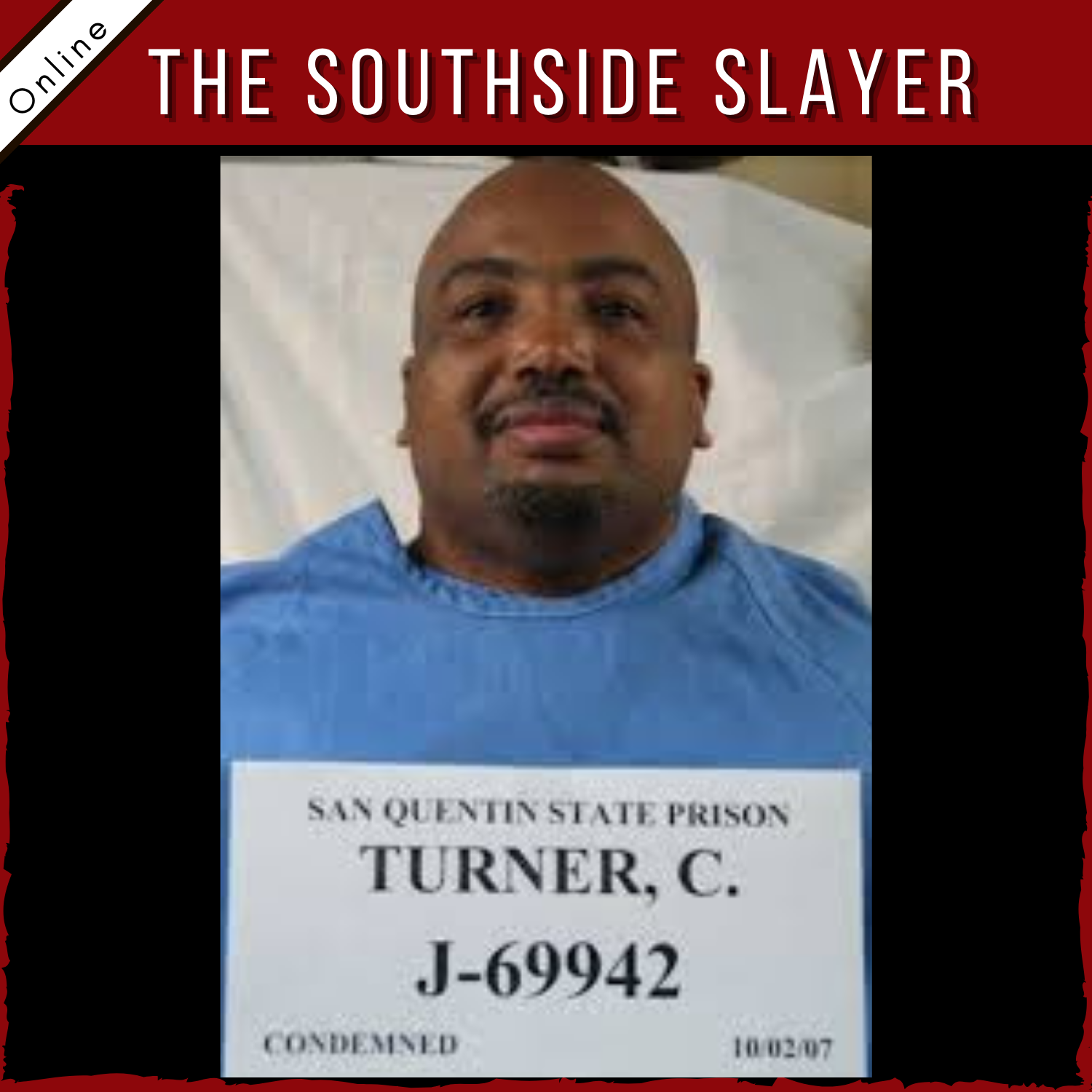 Chester Turner – Serial Killer – Crimes and Consequences Podcast – Listen